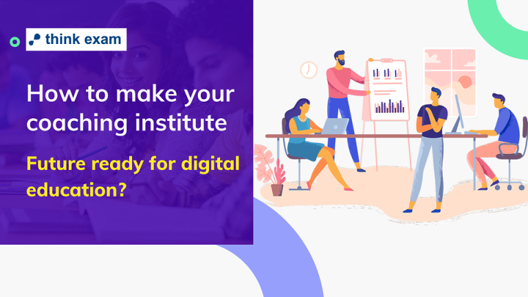 How to make your coaching institute future ready for digital education ...