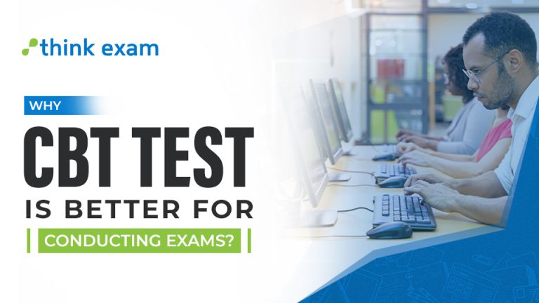 Why CBT test is better for conducting Exams? - Think Exam Blog ...