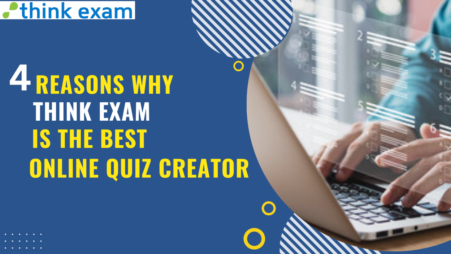 Four Reasons Why Think Exam is the Best Online Quiz Creator - Think ...