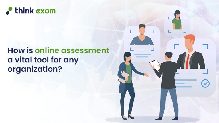 How is Online Assessment a Vital Tool for Any Organization?